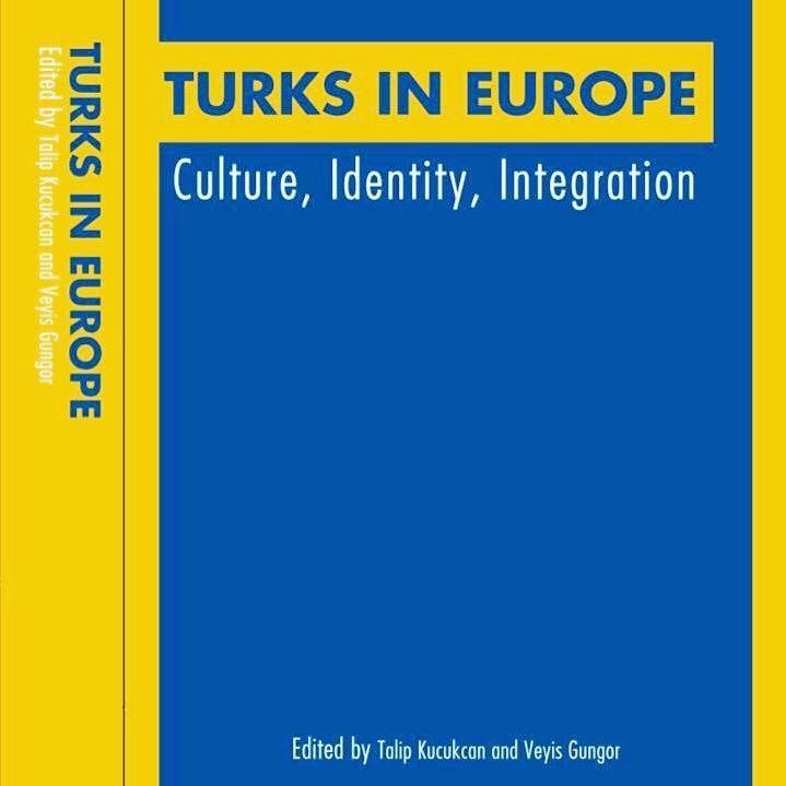 Turks in Europe, Culture, Identity, Integration, Book Reviews Netice ...